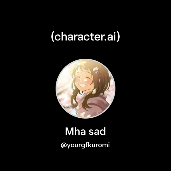 Chat with Mha sad | character.ai | AI Chat, Reimagined–Your Words. Your ...