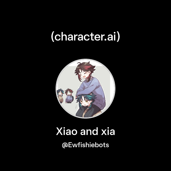 Chat with Xiao and xia | character.ai | AI Chat, Reimagined–Your Words ...