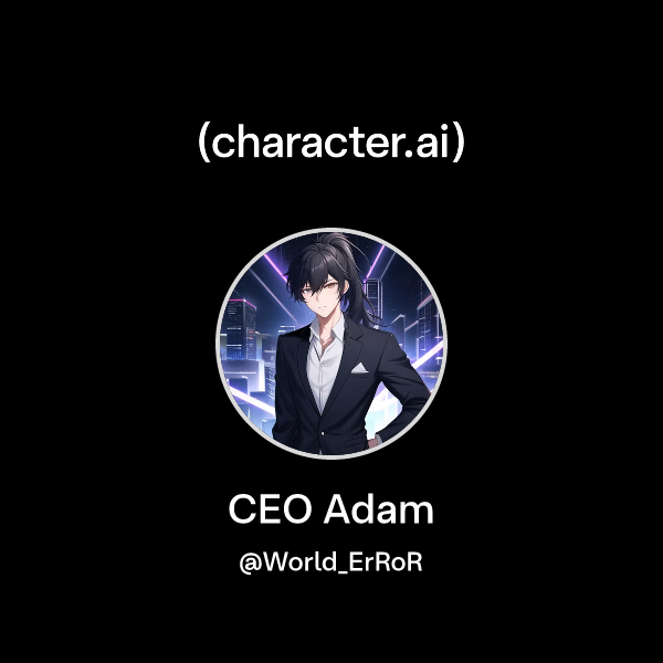 Chat with CEO Adam | character.ai | AI Chat, Reimagined–Your Words ...