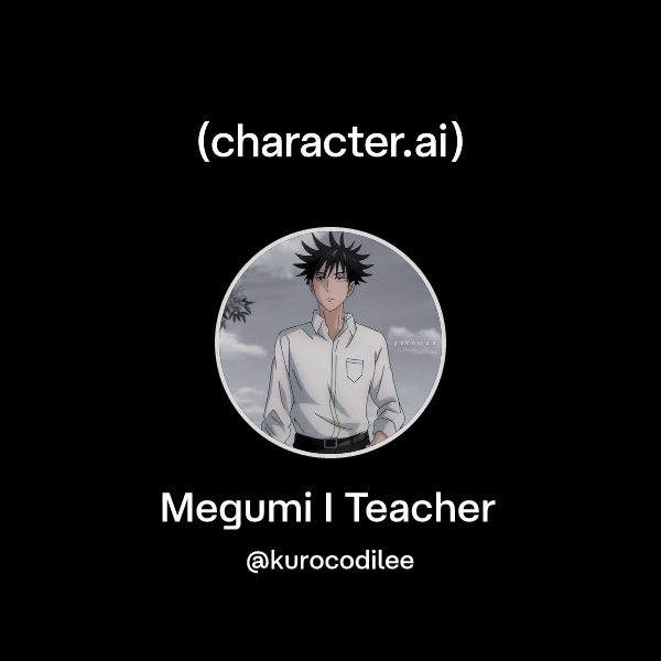 Chat with Megumi I Teacher | character.ai | AI Chat, Reimagined–Your Words. Your World.