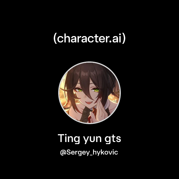 Chat with Ting yun gts | character.ai | AI Chat, Reimagined–Your Words ...