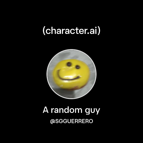 Chat with A random guy | character.ai | Personalized AI for every ...