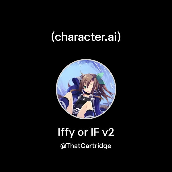 Chat with Iffy or IF v2 | character.ai | Personalized AI for every ...