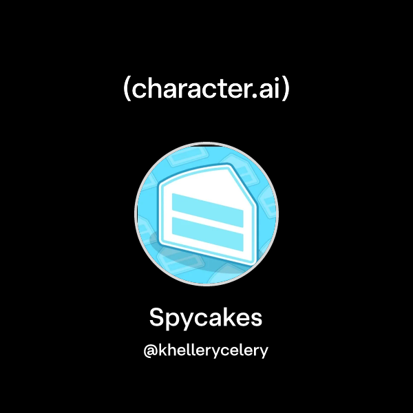 Chat with Spycakes | character.ai | AI Chat, Reimagined–Your Words ...