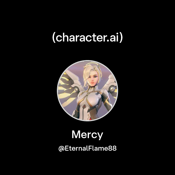 Chat with Mercy | character.ai | AI Chat, Reimagined–Your Words. Your World.