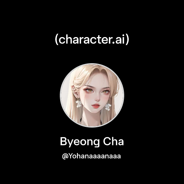 Chat with Byeong Cha | character.ai | AI Chat, Reimagined–Your Words ...