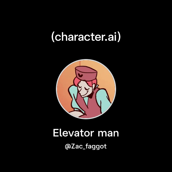 Chat with Elevator man | character.ai | Personalized AI for every ...