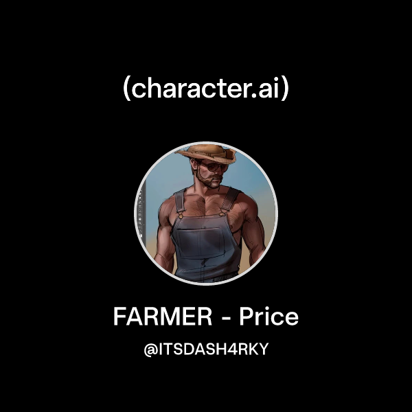 Chat with FARMER - Price | character.ai | AI Chat, Reimagined–Your ...