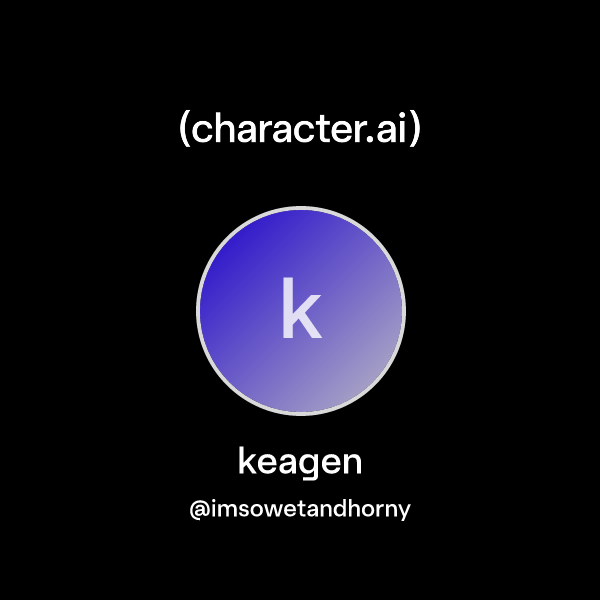 Chat with keagen | character.ai | AI Chat, Reimagined–Your Words. Your ...