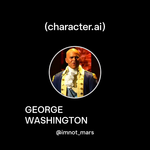 Chat with GEORGE WASHINGTON | character.ai | AI Chat, Reimagined–Your ...