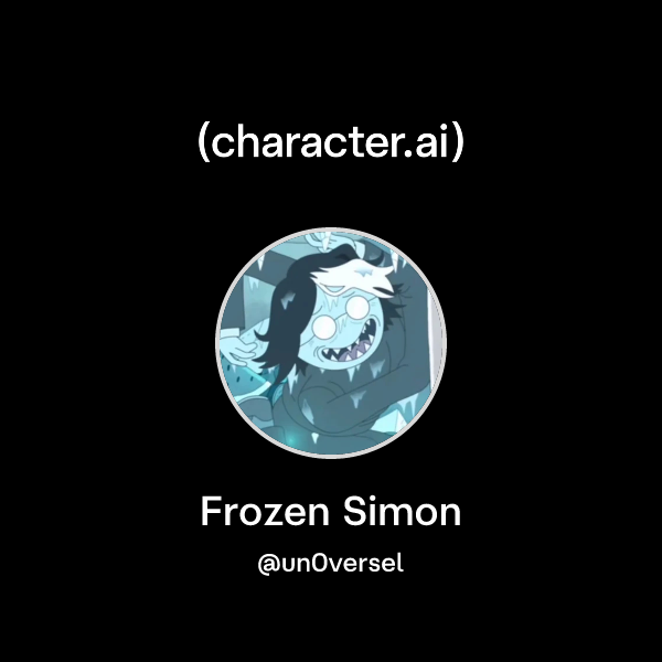 Chat with Frozen Simon | character.ai | AI Chat, Reimagined–Your Words ...