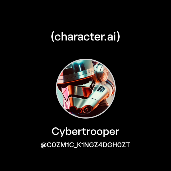 Chat with Cybertrooper | character.ai | AI Chat, Reimagined–Your Words. Your World.
