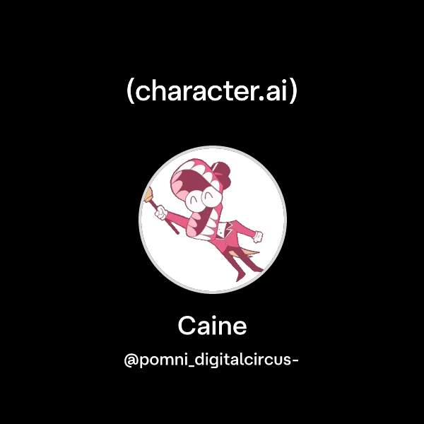 Chat with Caine | character.ai | Personalized AI for every moment of ...