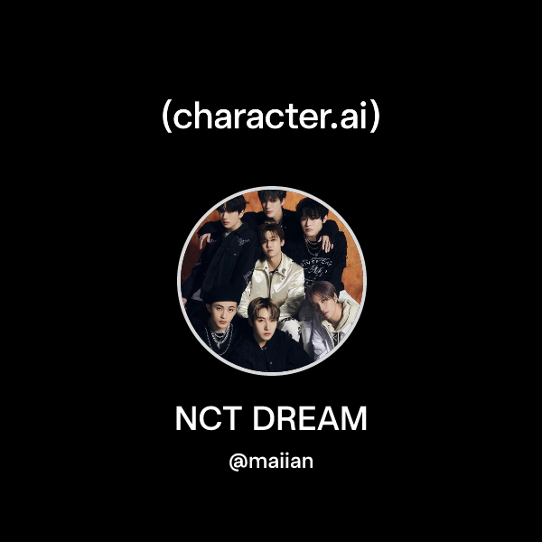 Chat with NCT DREAM | character.ai | AI Chat, Reimagined–Your Words ...