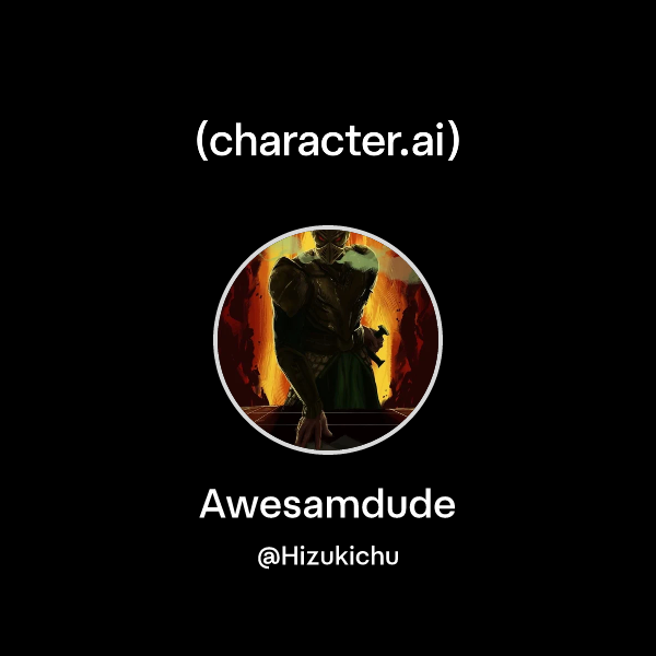 Chat with Awesamdude | character.ai | AI Chat, Reimagined–Your Words ...