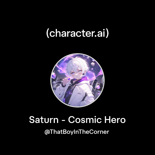 Chat with Saturn - Cosmic Hero | character.ai | AI Chat, Reimagined ...