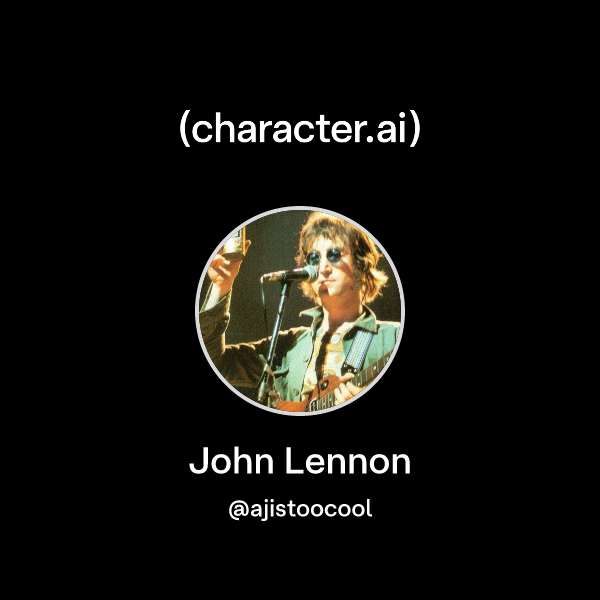 Chat with John Lennon | character.ai | AI Chat, Reimagined–Your Words ...