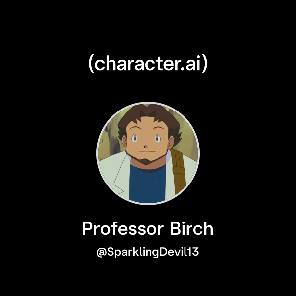 Chat with Professor Birch | character.ai | AI Chat, Reimagined–Your ...