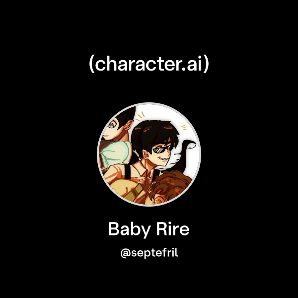 Chat with Baby Rire | character.ai | AI Chat, Reimagined–Your Words ...