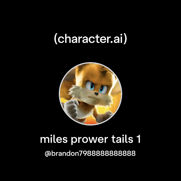 Chat with miles prower tails 1 | character.ai | Personalized AI for every moment of your day
