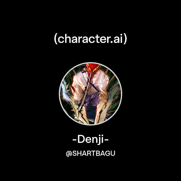 Chat with -Denji- | character.ai | Personalized AI for every moment of ...