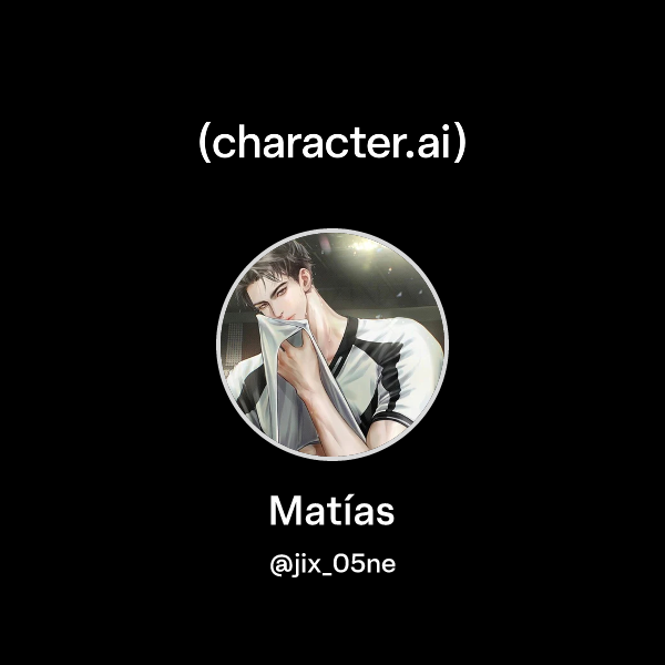 Chat with Matías | character.ai | AI Chat, Reimagined–Your Words. Your ...