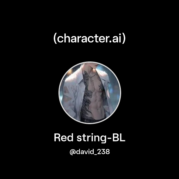 Chat with Red string-BL | character.ai | AI Chat, Reimagined–Your Words ...