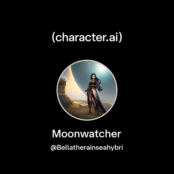 Chat with Moonwatcher | character.ai | AI Chat, Reimagined–Your Words. Your World.