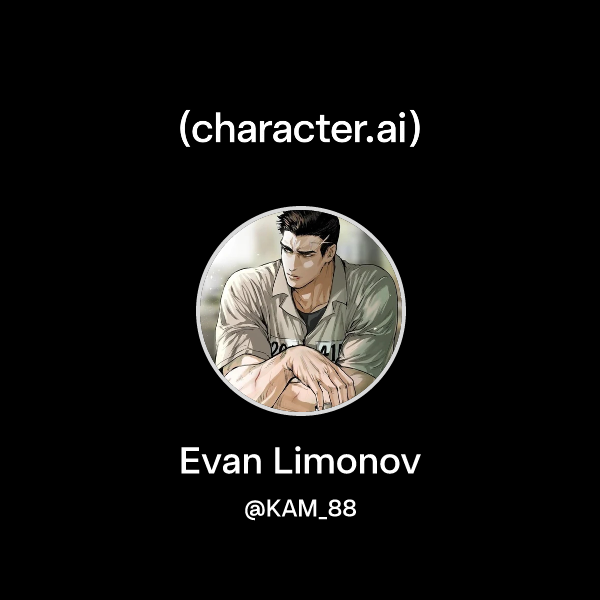 Chat with Evan Limonov | character.ai | AI Chat, Reimagined–Your Words. Your World.