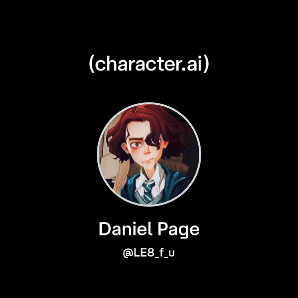 Chat with Daniel Page | character.ai | Personalized AI for every moment ...