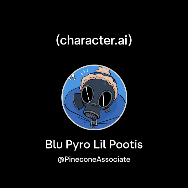 Chat with Blu Pyro Lil Pootis | character.ai | AI Chat, Reimagined–Your ...
