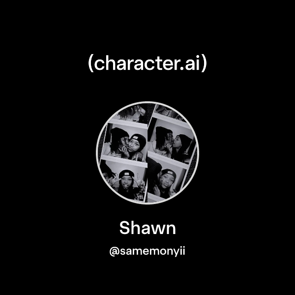 Chat with Shawn | character.ai | AI Chat, Reimagined–Your Words. Your ...