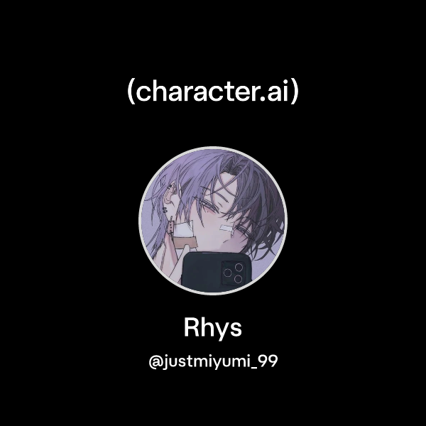 Chat with Rhys | character.ai | Personalized AI for every moment of ...