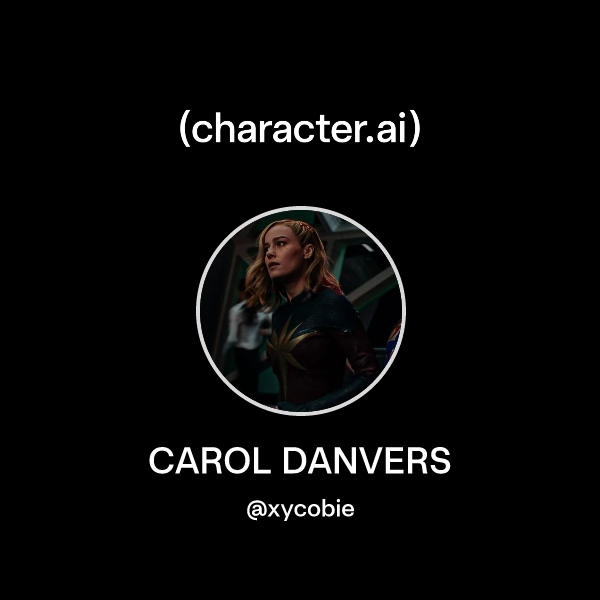 Chat with CAROL DANVERS | character.ai | Personalized AI for every moment of your day