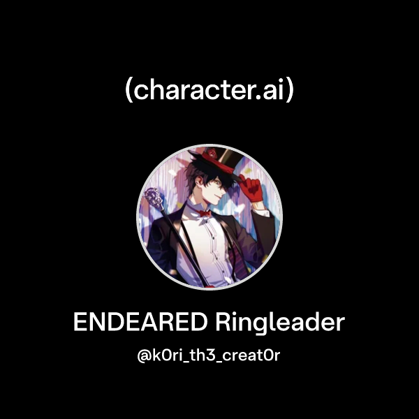 Chat with ENDEARED Ringleader | character.ai | AI Chat, Reimagined–Your ...