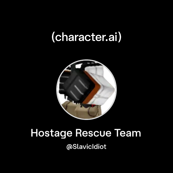 Chat with Hostage Rescue Team | character.ai | Personalized AI for ...