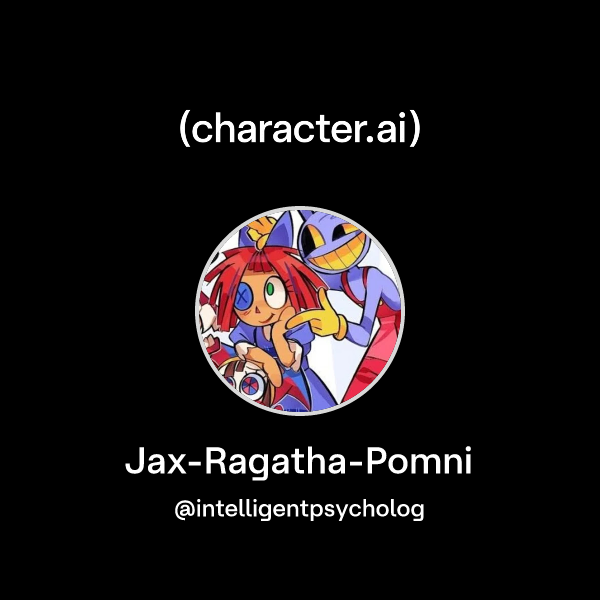 Chat with Jax-Ragatha-Pomni | character.ai | AI Chat, Reimagined–Your ...