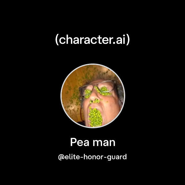 Chat with Pea man | character.ai | AI Chat, Reimagined–Your Words. Your ...