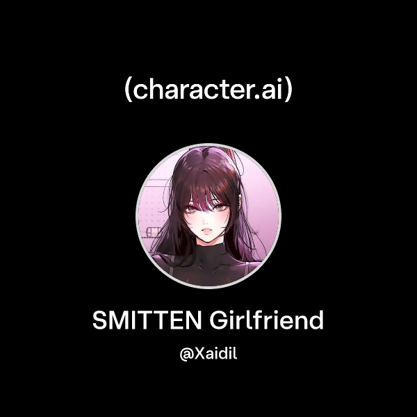 Chat with SMITTEN Girlfriend | character.ai | AI Chat, Reimagined–Your ...