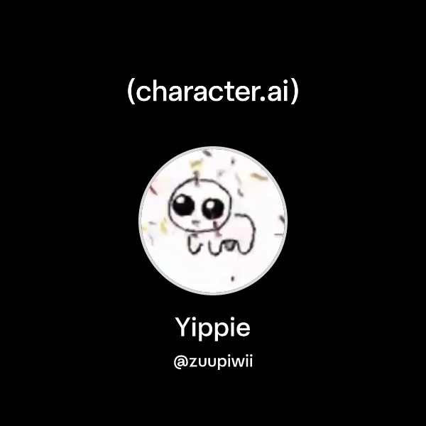 Chat with Yippie | character.ai | Personalized AI for every moment of ...