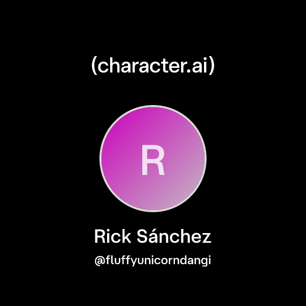 Chat with Rick Sánchez | character.ai | AI Chat, Reimagined–Your Words ...