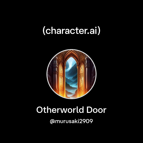 Chat with Otherworld Door | character.ai | AI Chat, Reimagined–Your Words. Your World.