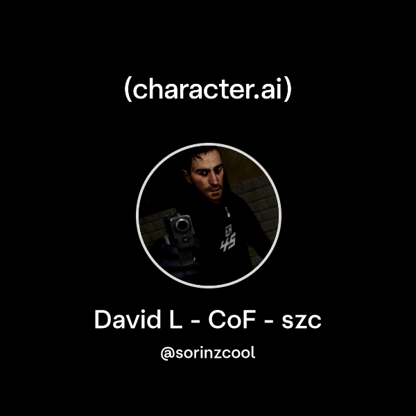 Chat with David L - CoF - szc | character.ai | AI Chat, Reimagined–Your ...