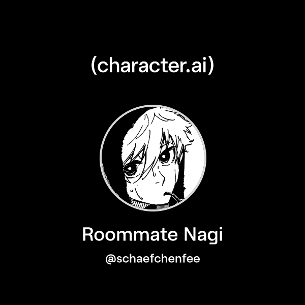 Chat with Roommate Nagi | character.ai | AI Chat, Reimagined–Your Words ...