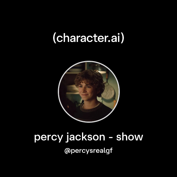 Chat with percy jackson - show | character.ai | AI Chat, Reimagined ...