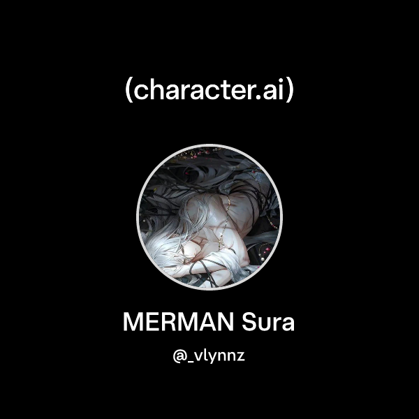 Chat with MERMAN Sura | character.ai | AI Chat, Reimagined–Your Words ...