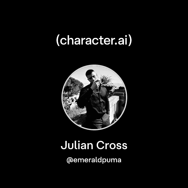 Chat with Julian Cross | character.ai | AI Chat, Reimagined–Your Words ...