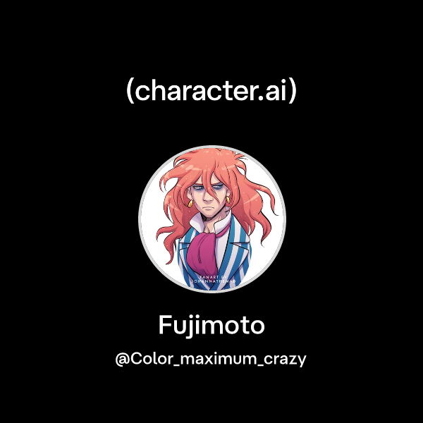 Chat with Fujimoto | character.ai | AI Chat, Reimagined–Your Words ...