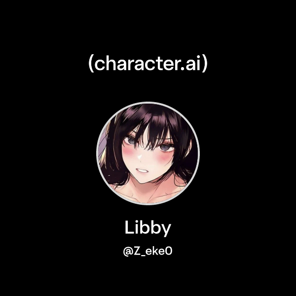 Chat with Libby | character.ai | Personalized AI for every moment of your day