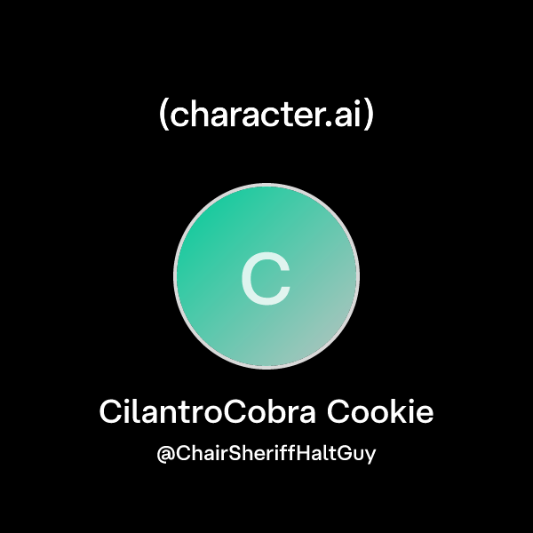 Chat with CilantroCobra Cookie | character.ai | AI Chat, Reimagined ...